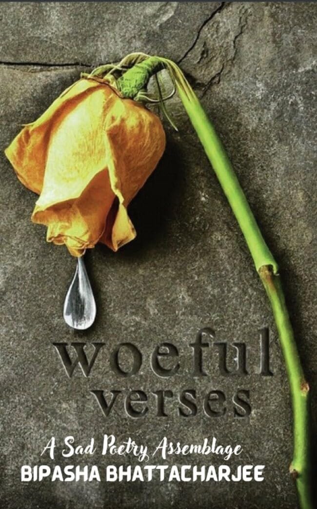 Woeful Verses: A Sad Poetry Assemblage: Sad poems about depression ...