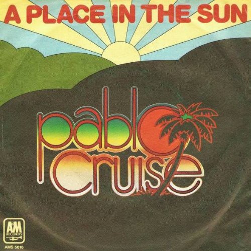 Amazon.com: Pablo Cruise - A Place In The Sun - A&M Records - AMS 5616 ...