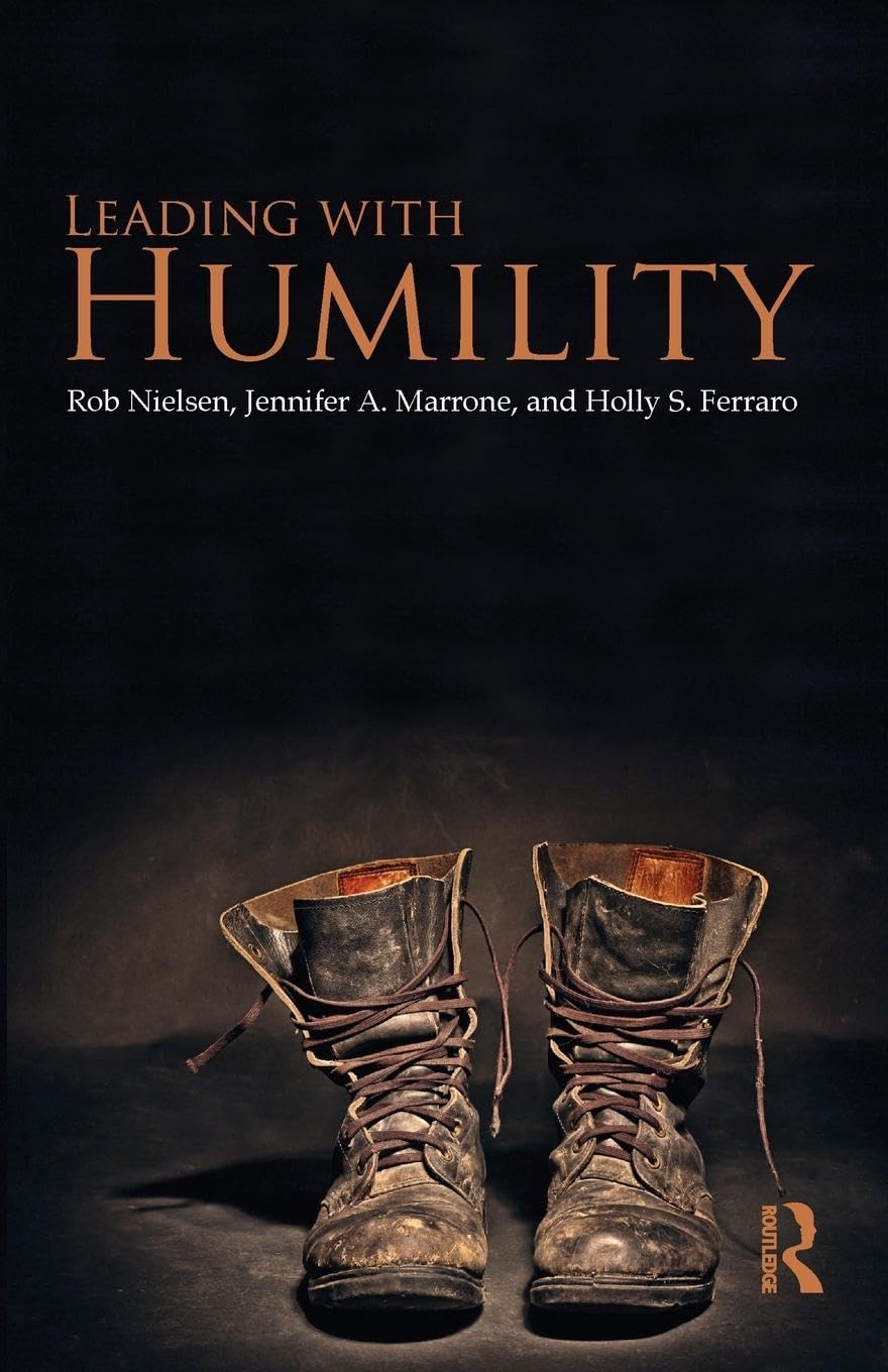 Amazon.com: Leading with Humility: 9780415807227: Nielsen, Rob: Books