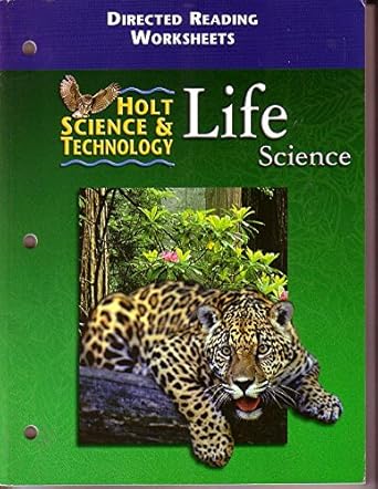 Holt Science & Technology: Directed Reading Worksheets Life: Holt ...