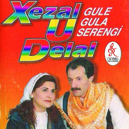 Amazon MusicでXezal U DelalのGula Gula Serengi (Renkli Gül)を再生する