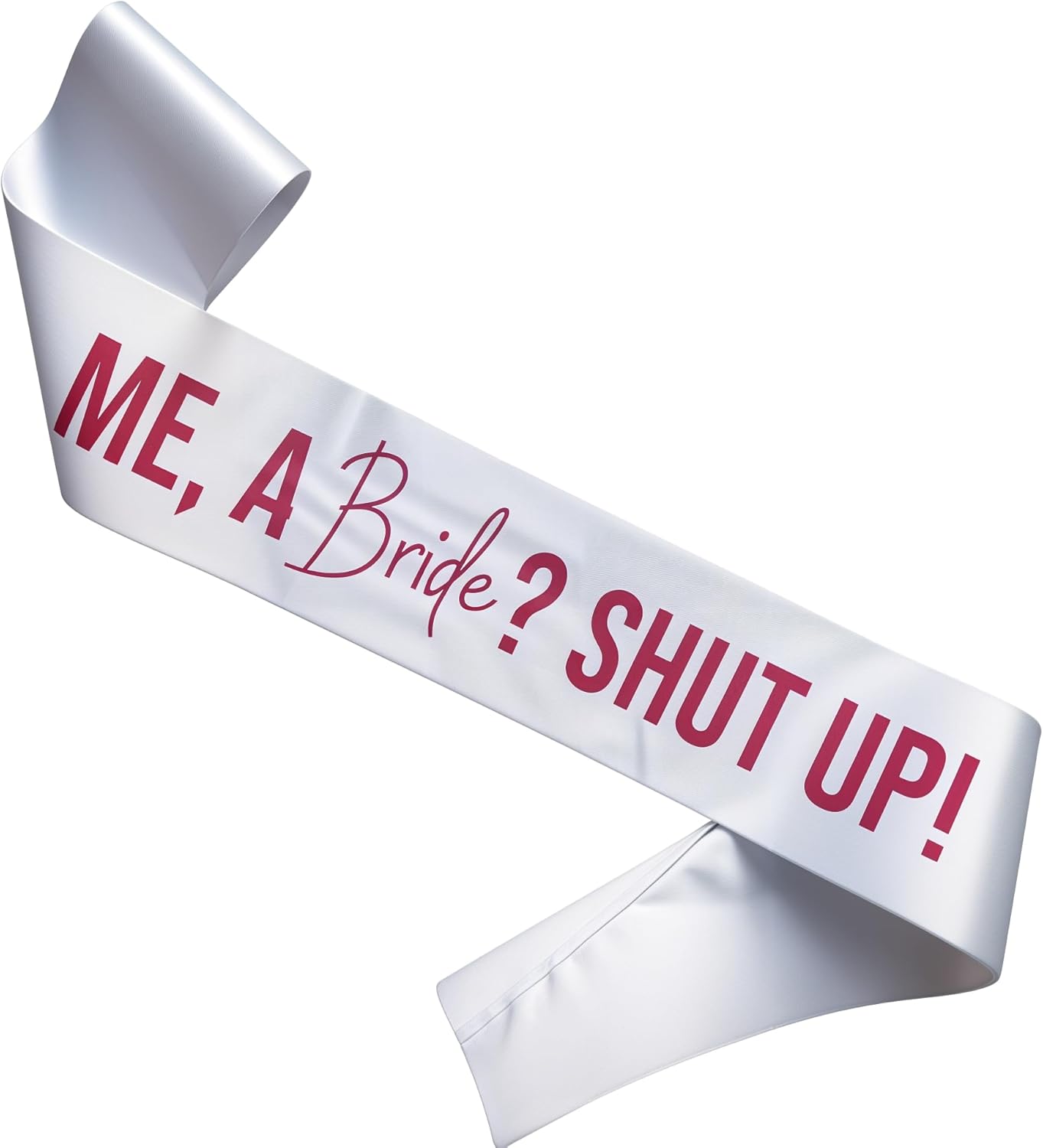 Amazon.com: Elegemma ME, A Bride? Shut UP! Bridal Sash, Bride to Be ...