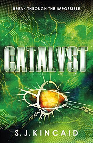 By S. J. Kincaid Catalyst (Insignia Trilogy) [Paperback]: Amazon.co.uk ...