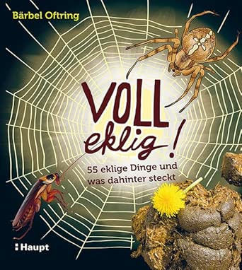 Amazon.com: Voll eklig!: 55 eklige Dinge und was dahinter steckt ...