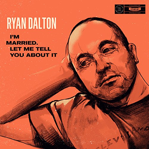 Amazon.com: I'm Married, Let Me Tell You About It [Explicit] : Ryan ...