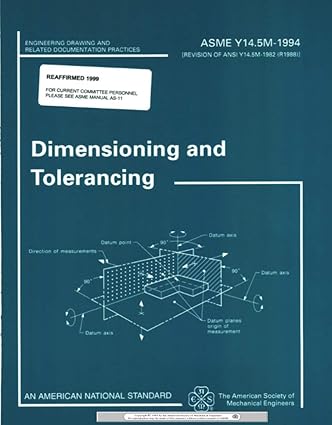 Amazon.com: Dimensioning and Tolerancing: ASME Y14.5M-1994 (Engineering Drawing and Related ...