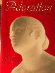 Adoration: Mary of Bethany- The Untold Story: Martha Kilpatrick ...