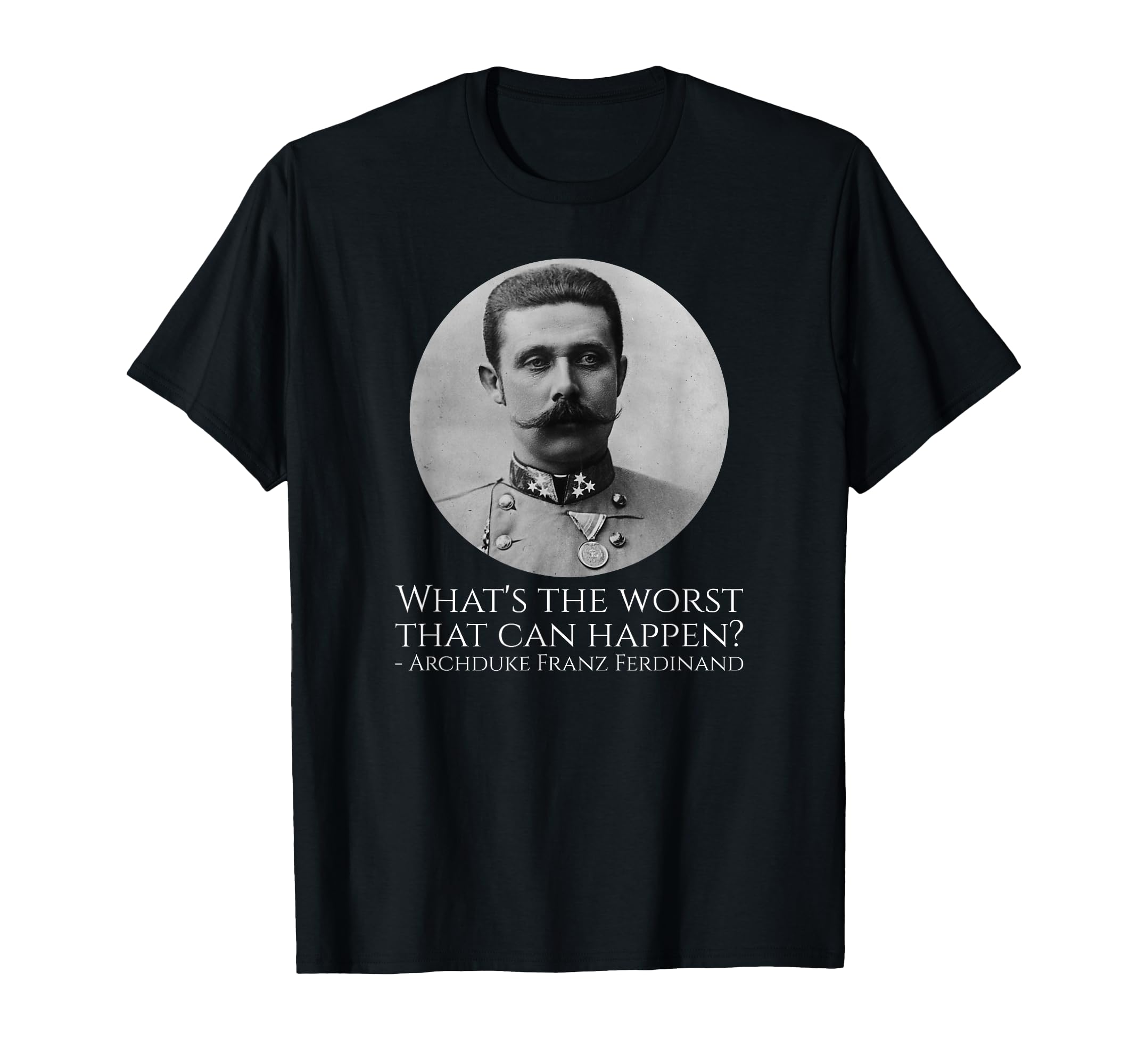 Amazon.com: History Meme - Archduke Franz Ferdinand - WWI The Great War ...