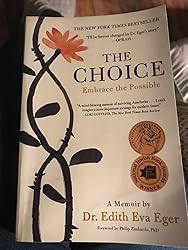 The Choice: Embrace the Possible: Eger, Dr. Edith Eva: 9781501130786 ...
