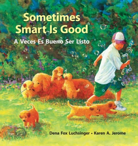 Sometimes Smart is Good (English and Spanish Edition): Dena Fox ...