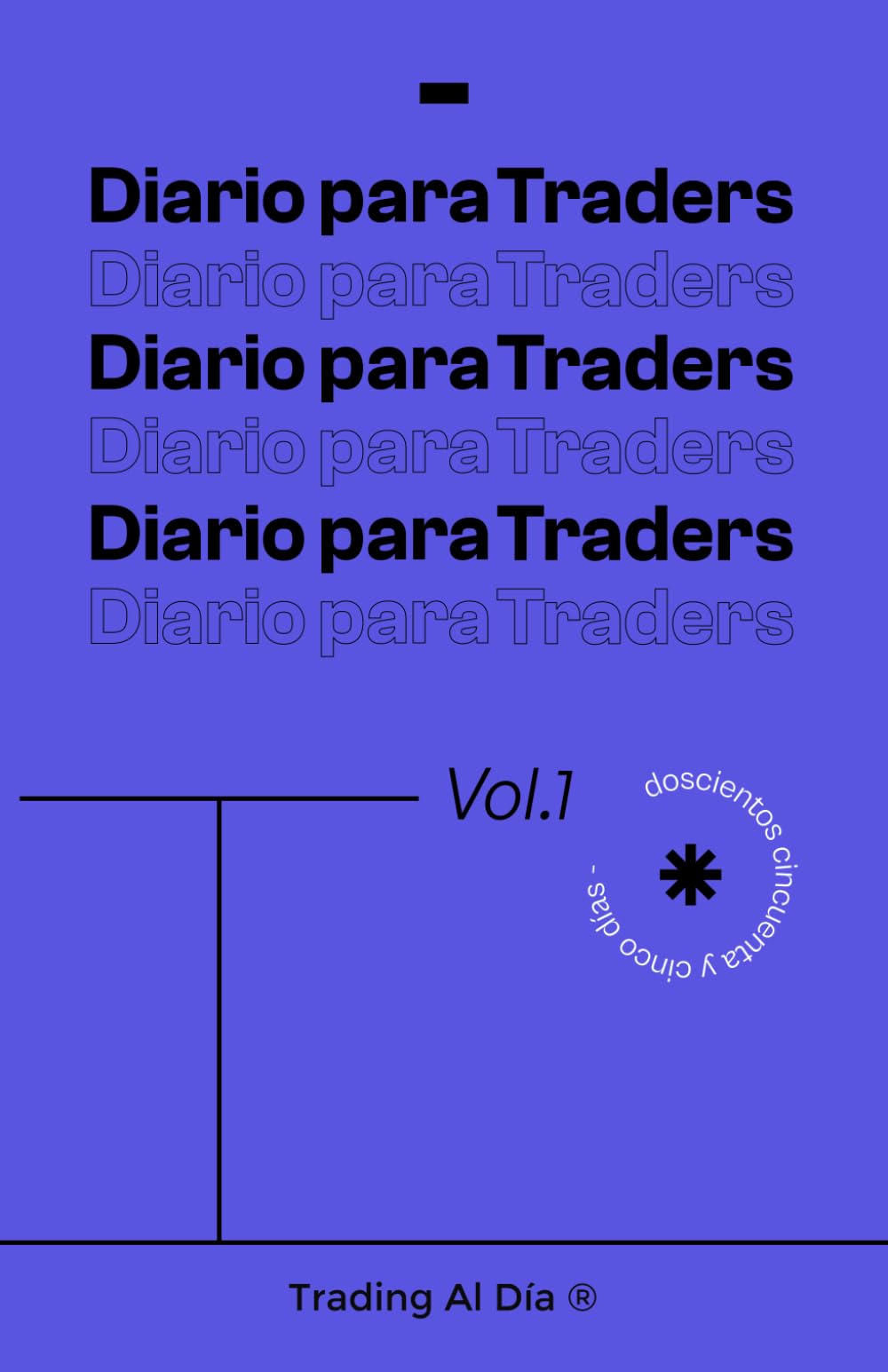 Diario para Traders: Maximiza Tu Rendimiento en el Trading: Registro ...