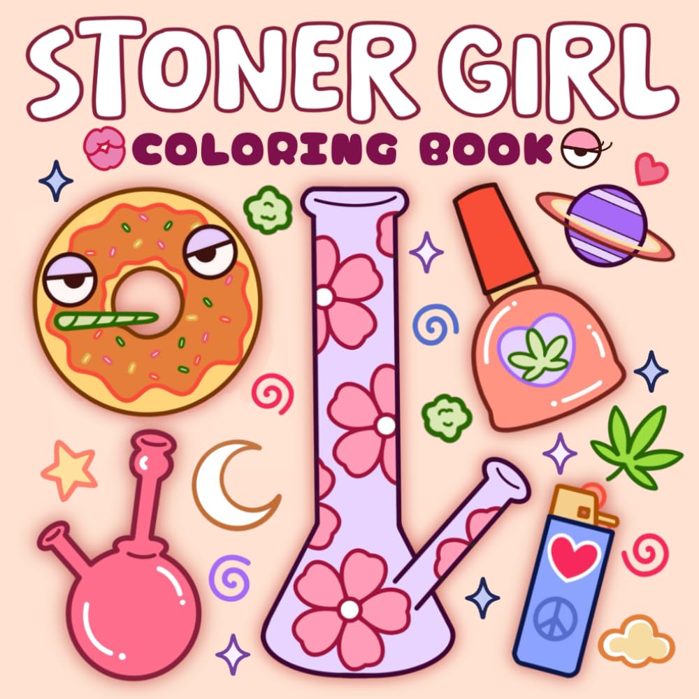 Amazon.com: Stoner Girl Coloring Book: Bold and Easy, Trippy and Funny ...