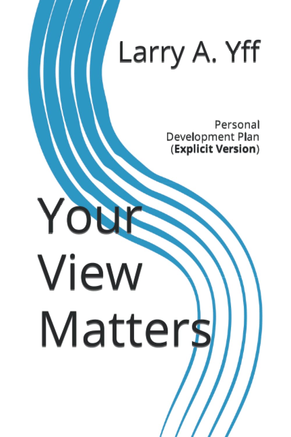 Your View Matters: Personal Development Plan (Explicit Version): Yff ...