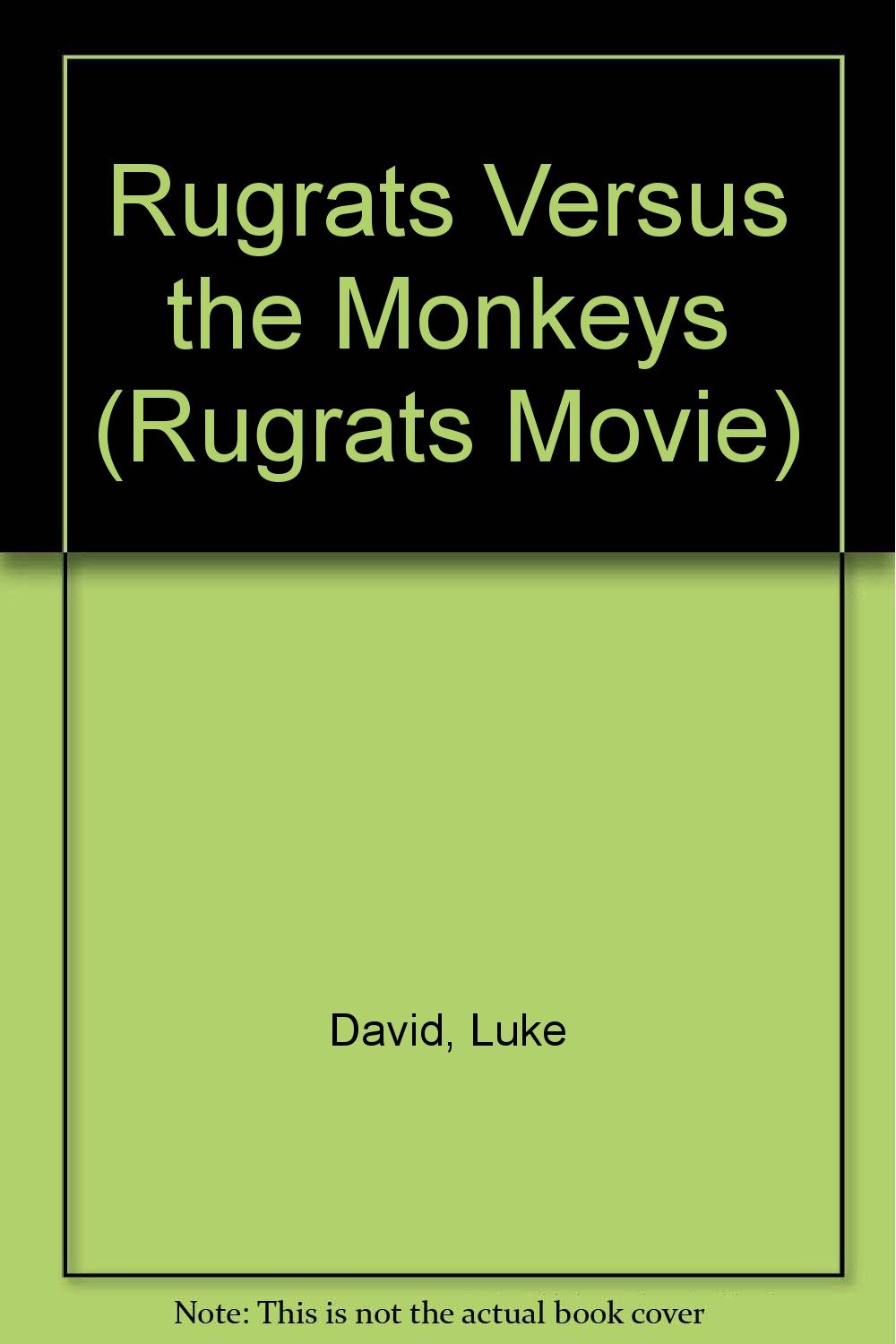 Amazon.com: The Rugrats Versus the Monkeys: 9780613159586: Luke David