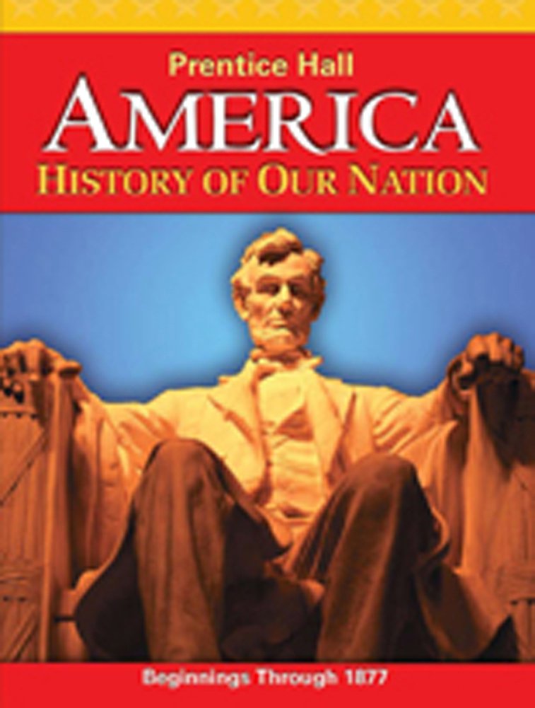 Amazon.com: AMERICA: HISTORY OF OUR NATION 2011 VOLUME 1 STUDENT ...