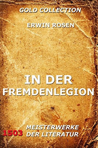 Amazon.com: In der Fremdenlegion (German Edition) eBook : Rosen, Erwin ...