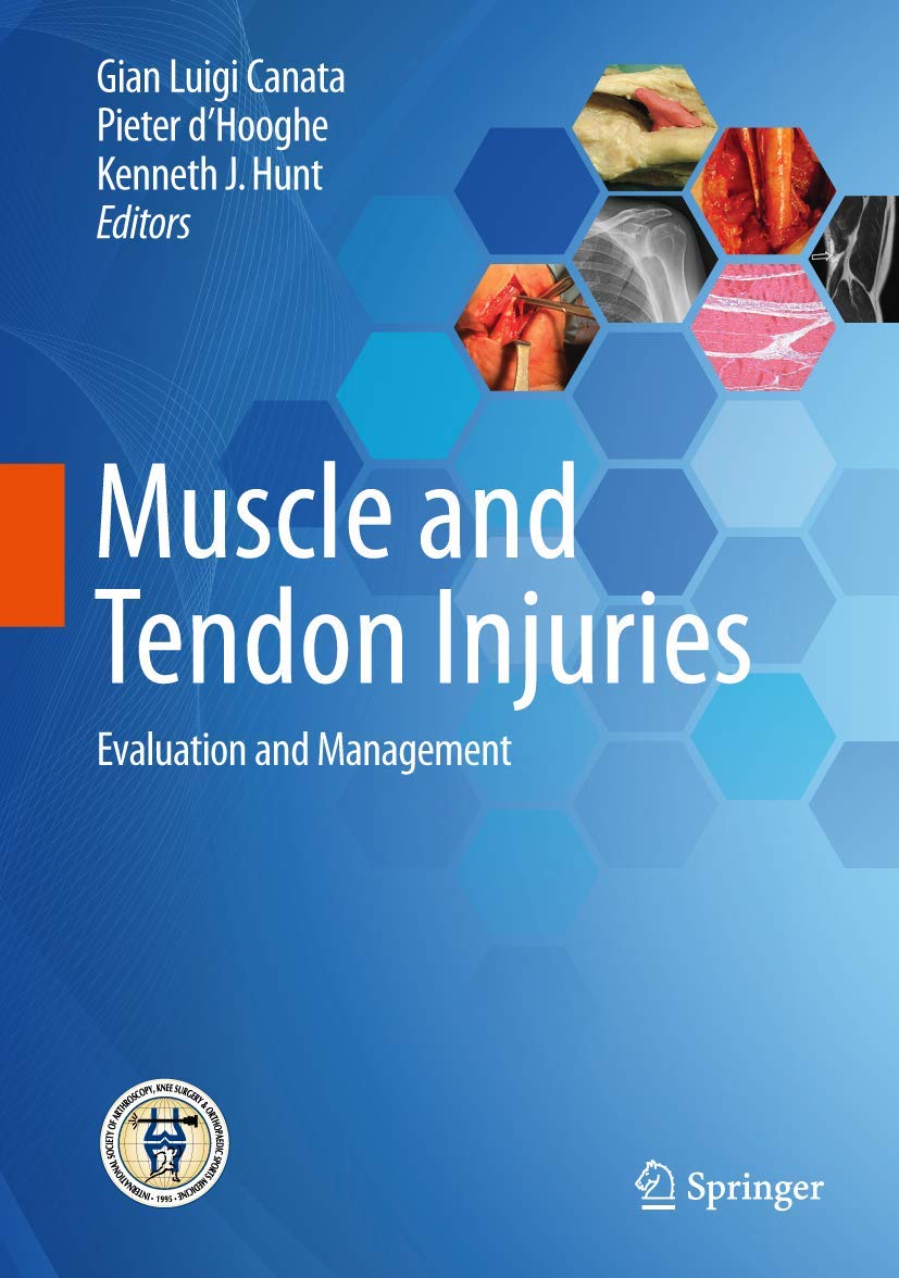 Muscle and Tendon Injuries: Evaluation and Management: 9783662541838 ...