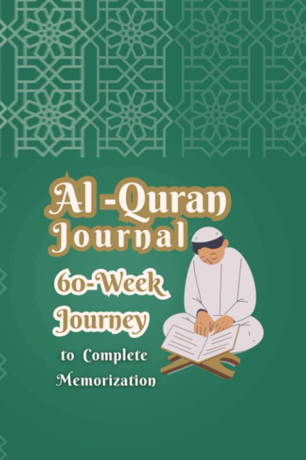 Quran Memorization Planner: 60-Week Journey to Complete Hifz: Trophy ...