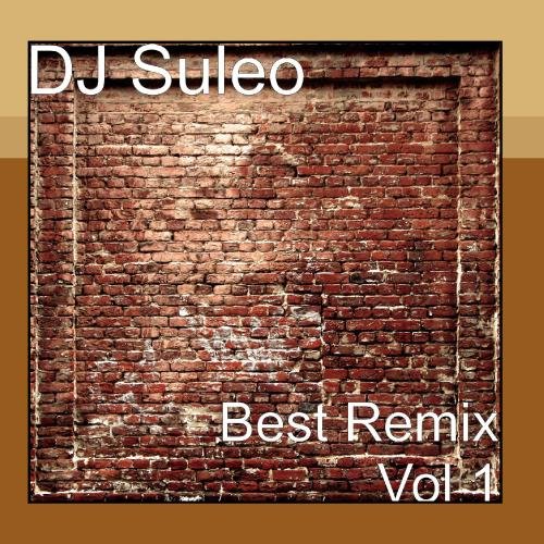 DJ Suleo - Best Remix Vol 1 - Amazon.com Music