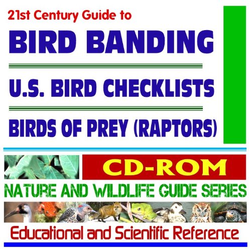 21st Century Complete Guide to Bird Banding, U.S. Bird Checklists ...