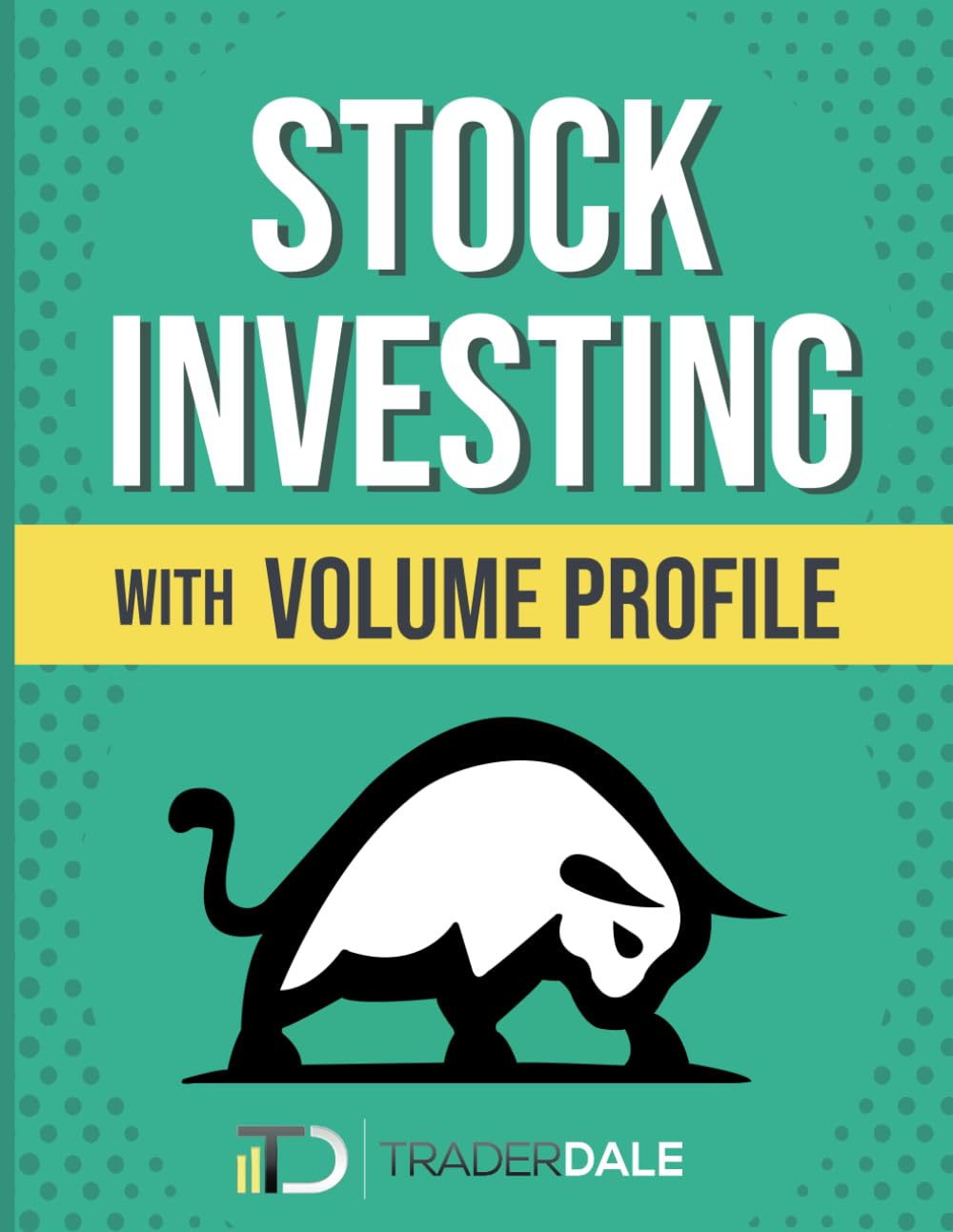 Amazon.com: Stock Investing With Volume Profile (The Insider's Guide To ...