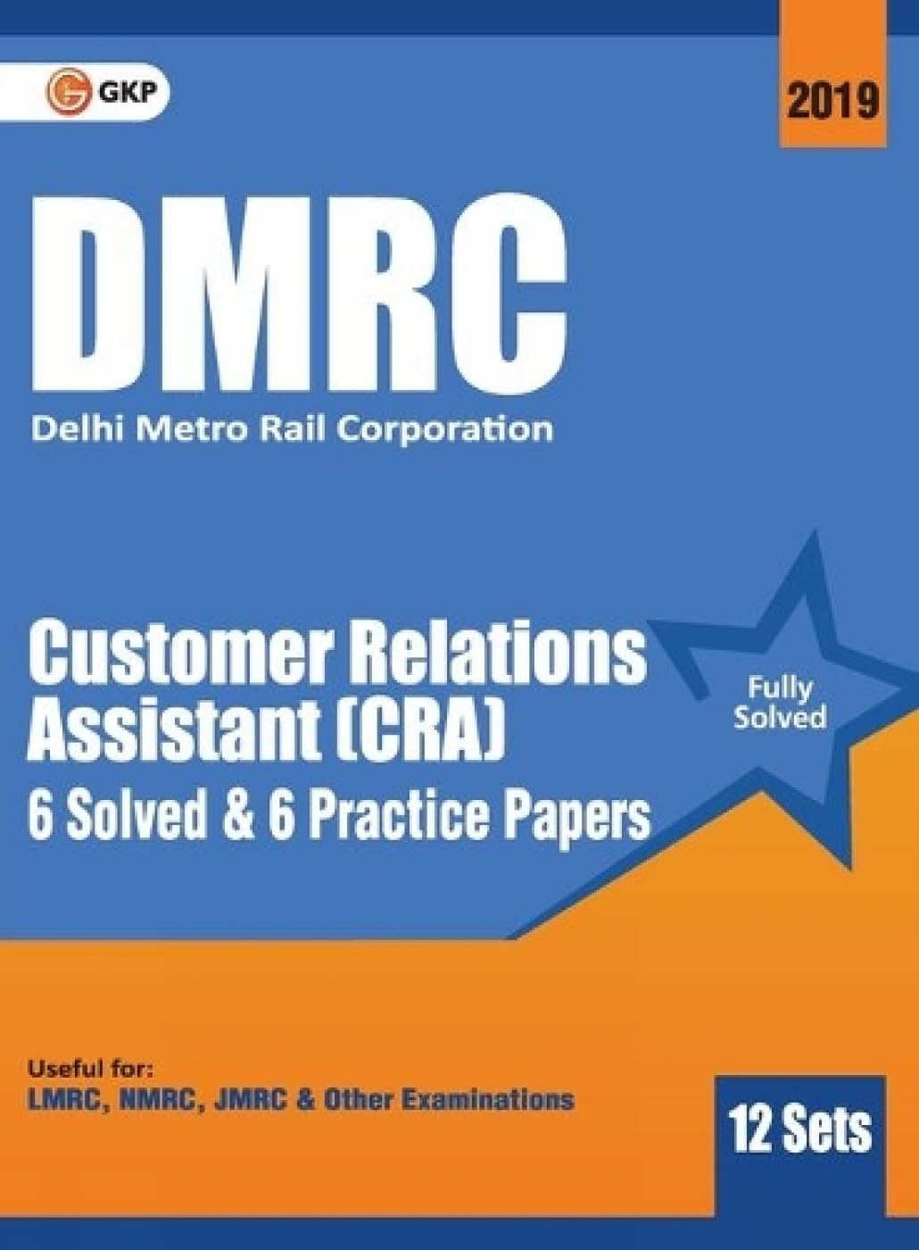 DMRC 2019 : Customer Relations Assistant (CRA) - Previous Years' Solved ...
