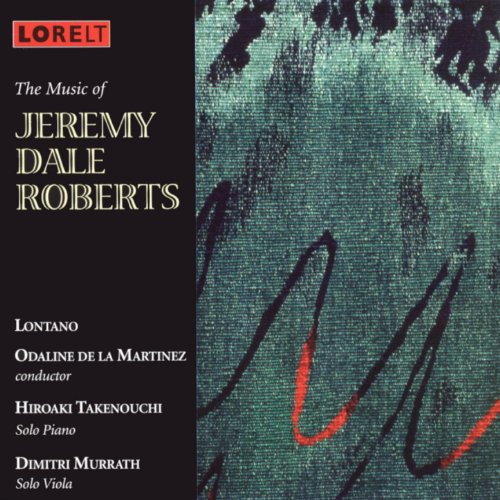 Amazon.com: The Music of Jeremy Dale Roberts : Lontano, Odaline De La ...