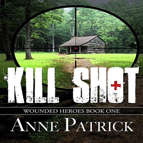 Amazon.com: Kill Shot: Wounded Heroes, Book One (Audible Audio Edition ...