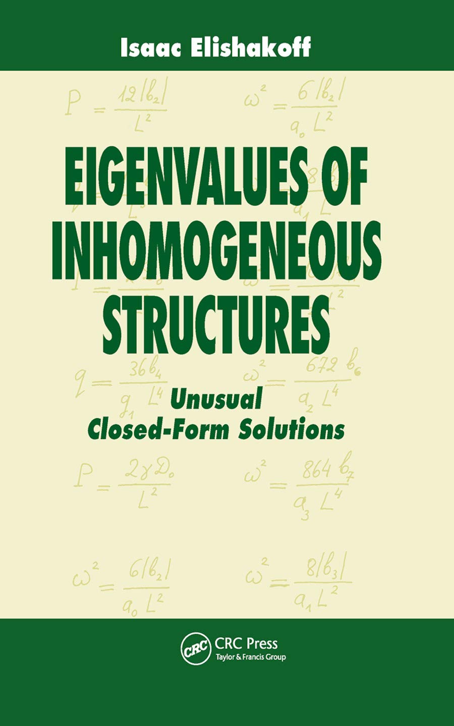 Eigenvalues of Inhomogeneous Structures: Elishakoff, Isaac ...
