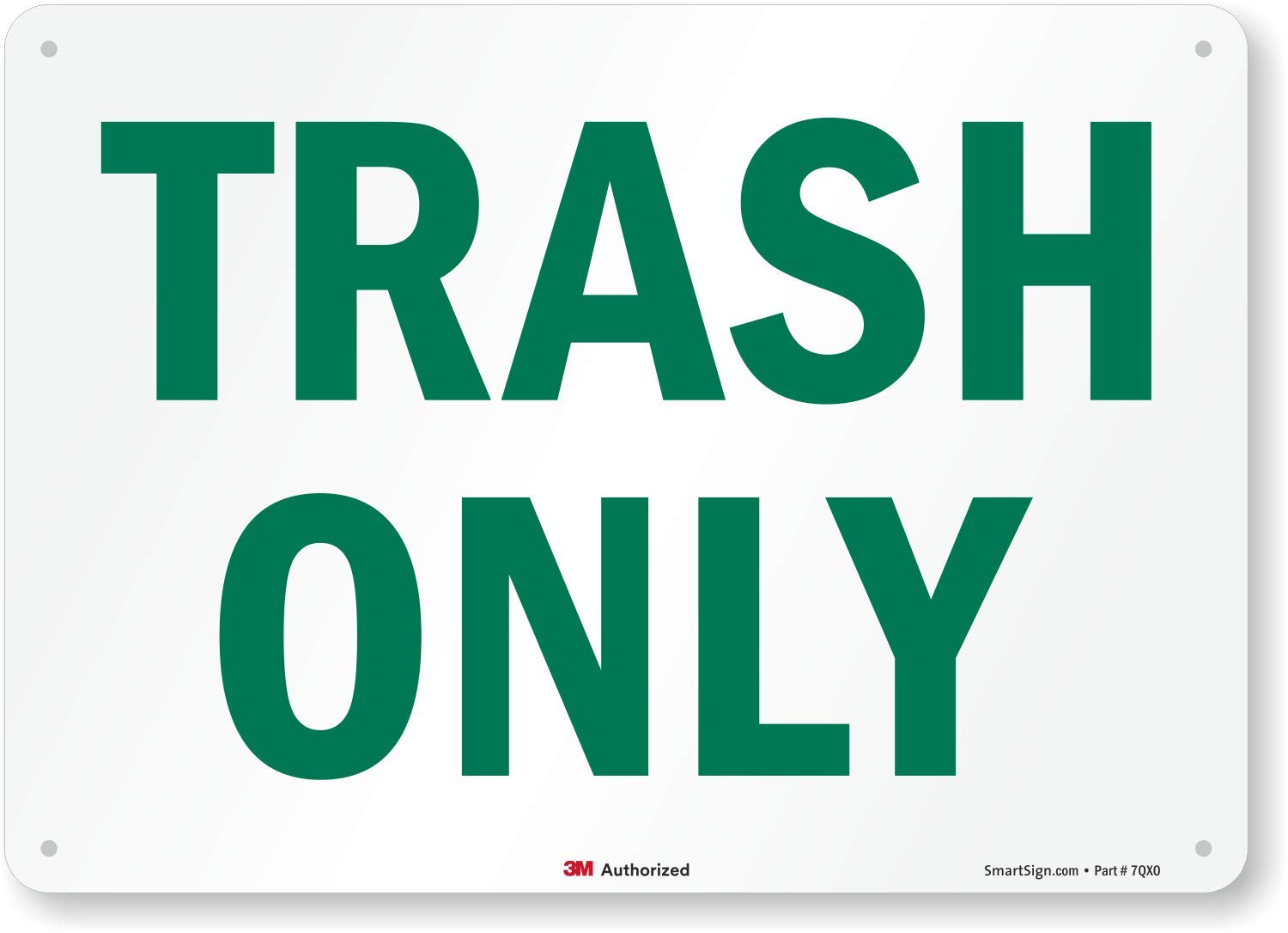 SmartSign - U1-1031-RA_14x10 "Trash Only" Sign | 10" x 14" 3M ...