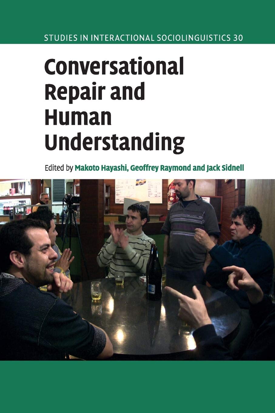 Conversational Repair and Human Understanding (Studies in Interactional ...