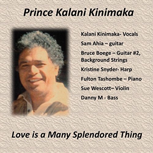 Love Is a Many Splendored Thing by Prince Kalani Kinimaka on Amazon ...