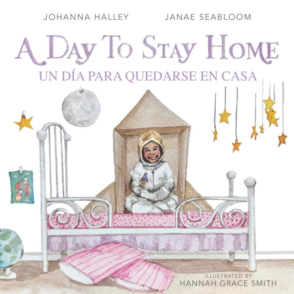 A Day to Stay Home/Un día para quedarse en casa : Seabloom, Janae ...