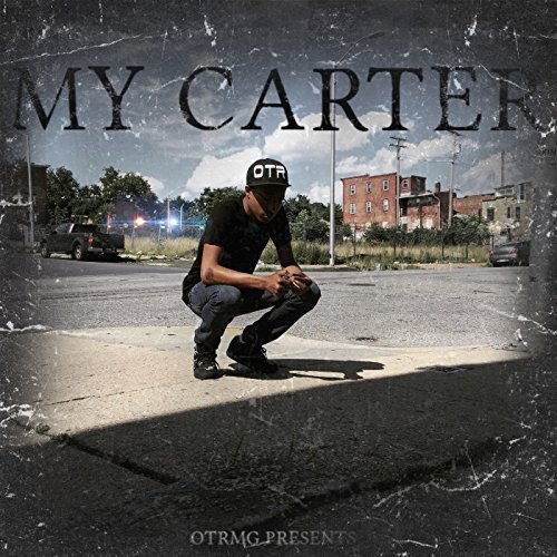 Amazon.com: My Carter [Explicit] : OTR CHAZ: Digital Music