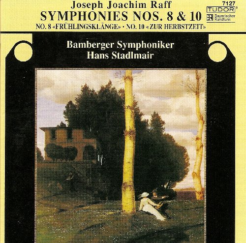 Play Raff, J.: Symphonies Nos. 8 and 10 by Bamberg Symphony Orchestra ...