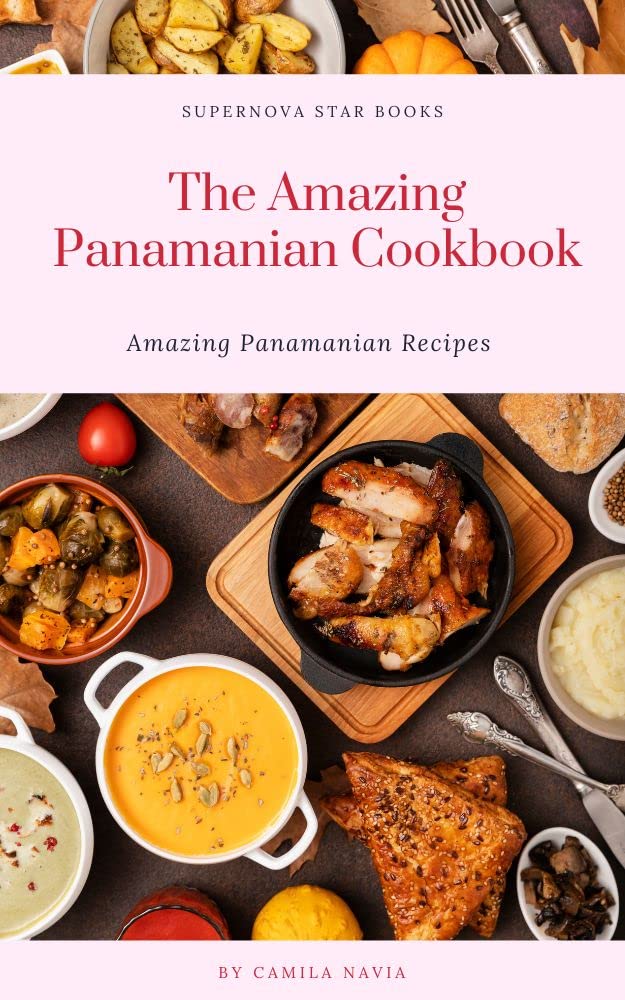 Amazon.com: The Amazing Panamanian Cookbook: Amazing Panamanian Recipes ...