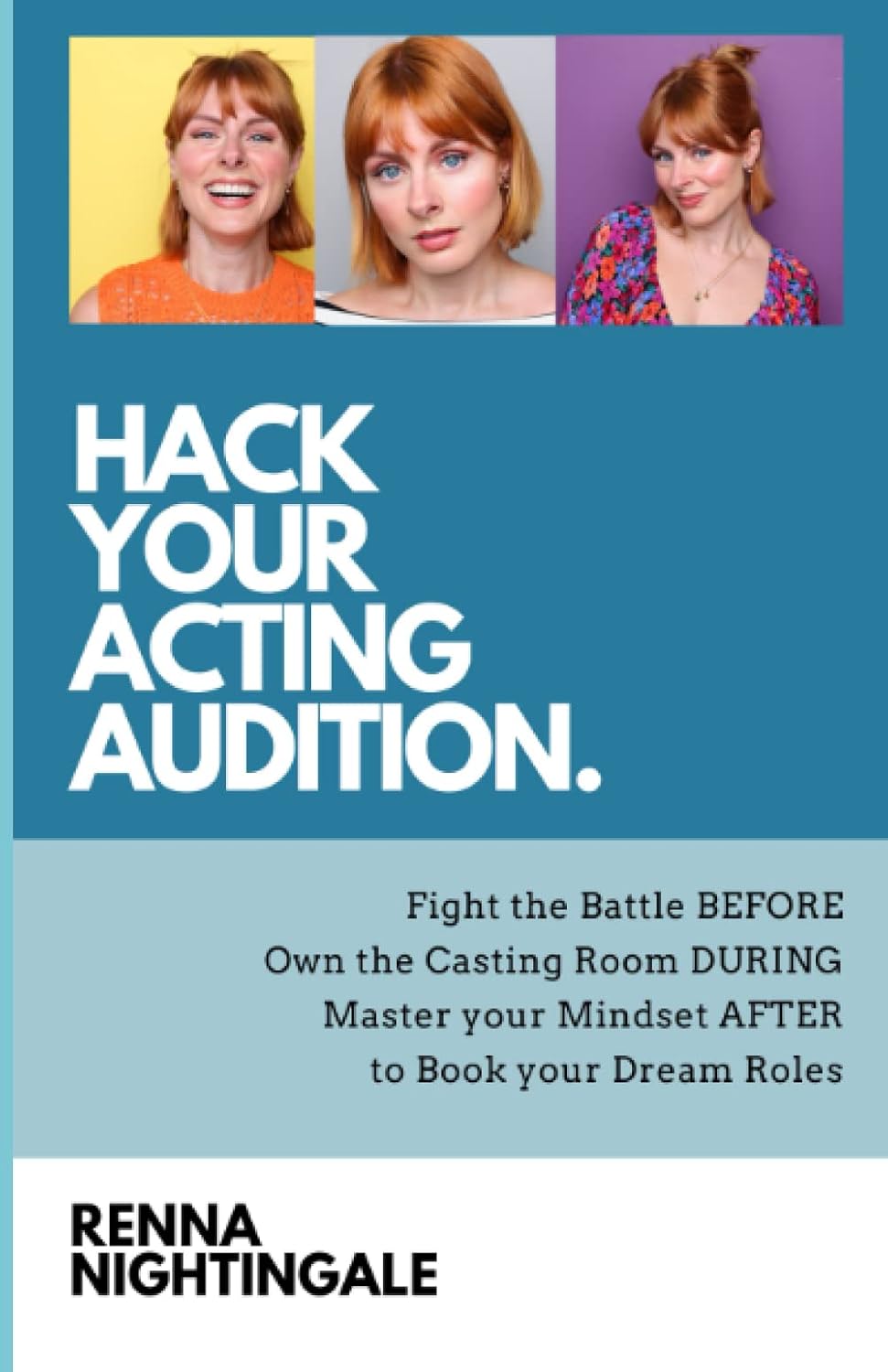 Hack Your Acting Audition: Fight the Battle Before, Own the Casting ...