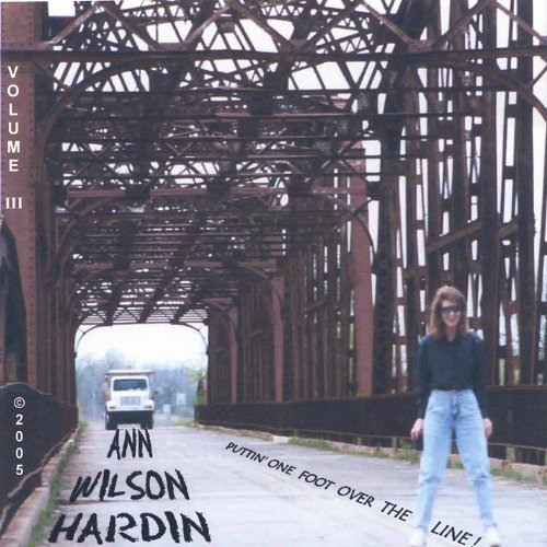 Amazon Music - Ann Wilson HardinのPuttin' One Foot Over The Line ...