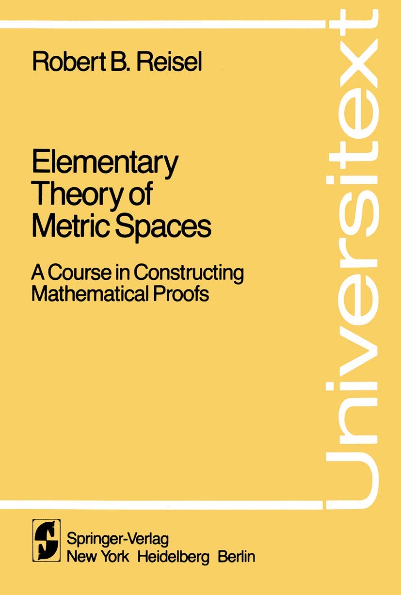 Elementary Theory of Metric Spaces: A Course in Constructing ...