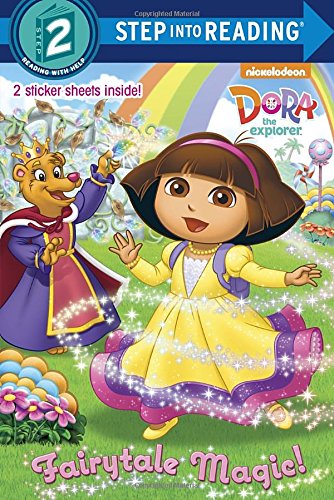 Fairytale Magic (Dora the Explorer) (Step into Reading): Depken ...
