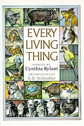 Every Living Thing - Kindle edition by Rylant, Cynthia, Schindler, S.D ...