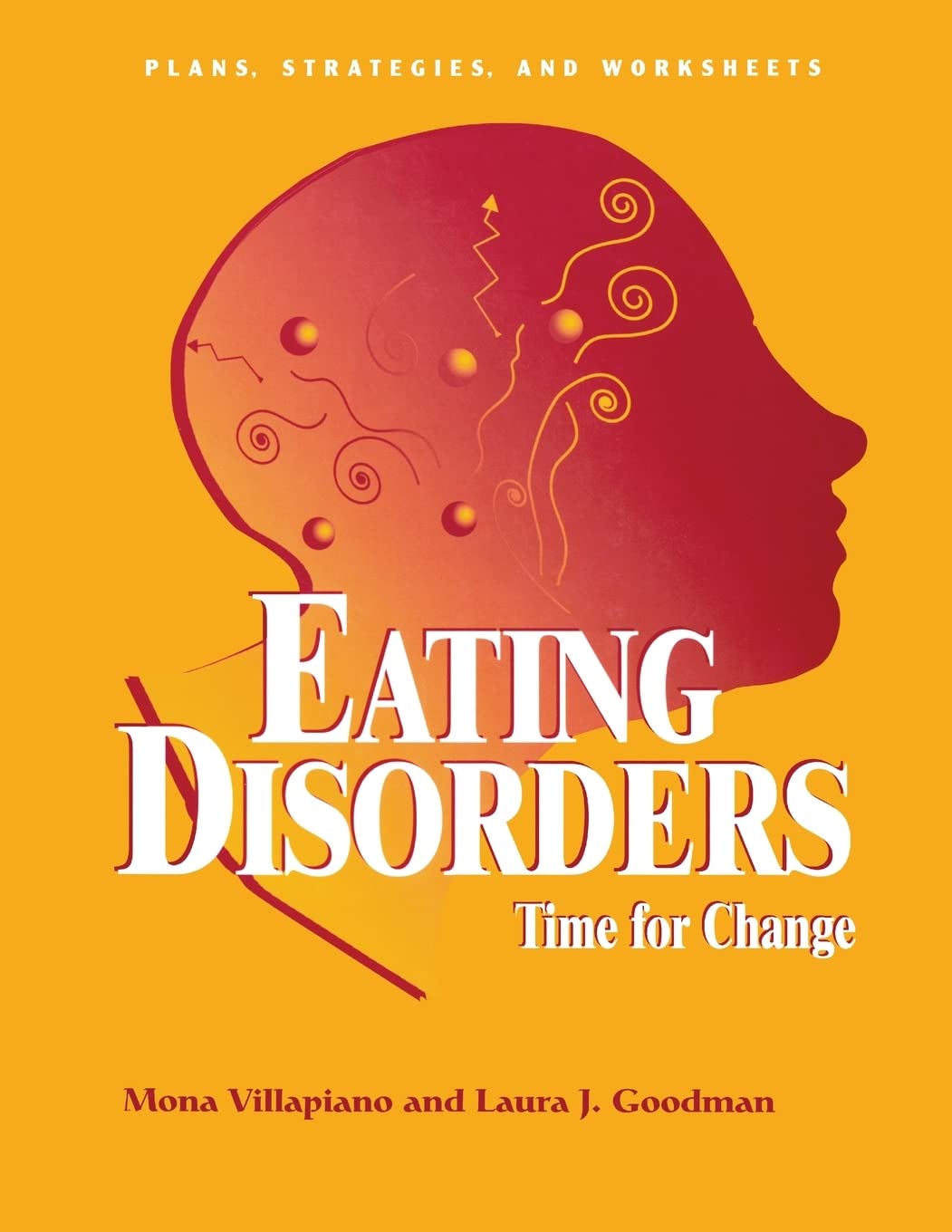 Eating Disorders: Time For Change: Plans, Strategies, and Worksheets ...