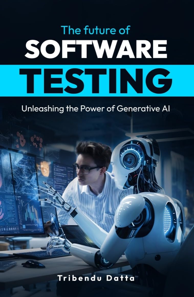 Amazon.com: The Future of Software Testing: Unleashing the Power of ...