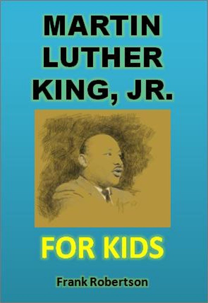 Martin Luther King, Jr. for Kids: The Life of Dr. King for Early and ...