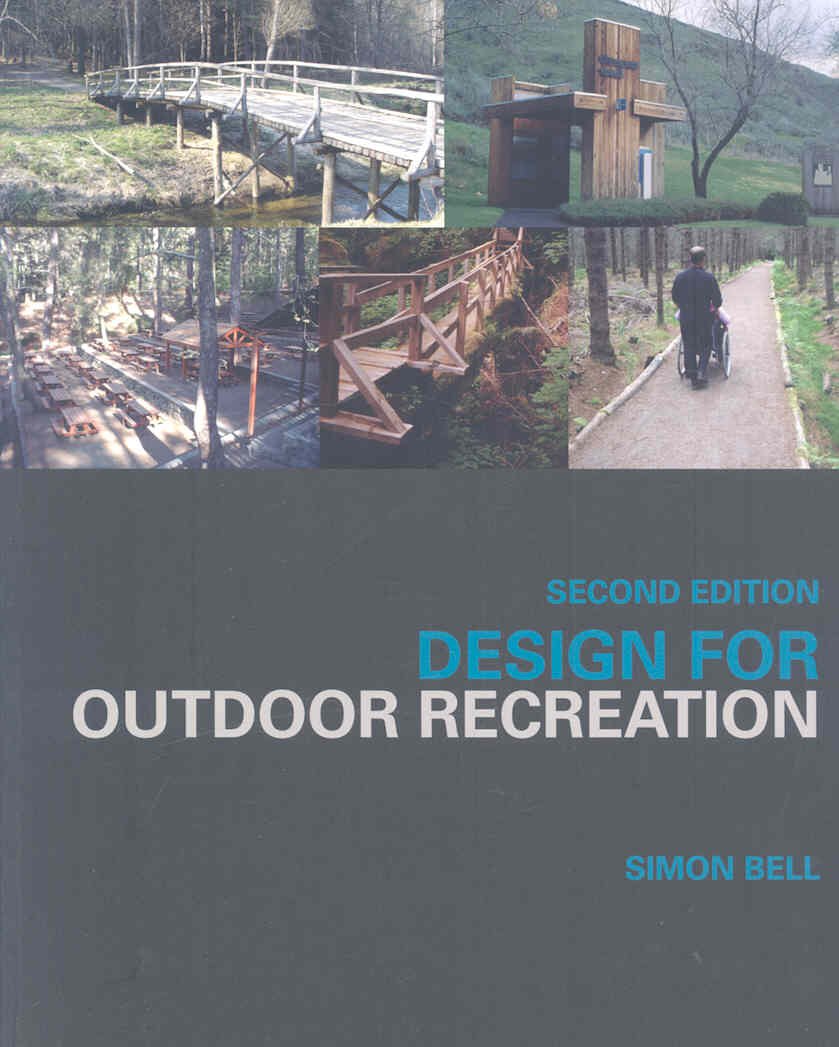 Design for Outdoor Recreation: Bell, Simon: 9780415441728: Amazon.com ...