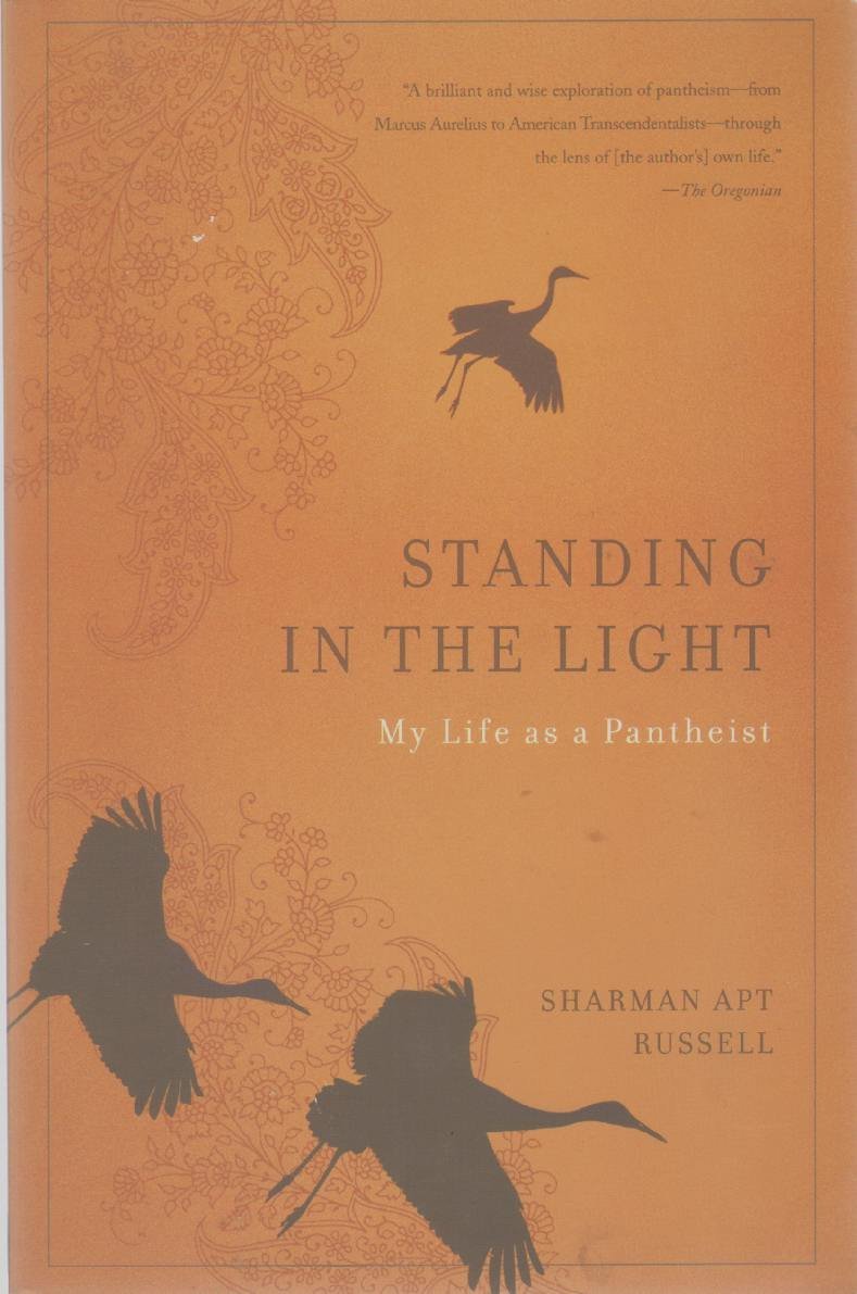 Standing in the Light: My Life as a Pantheist: Russell, Sharman Apt ...