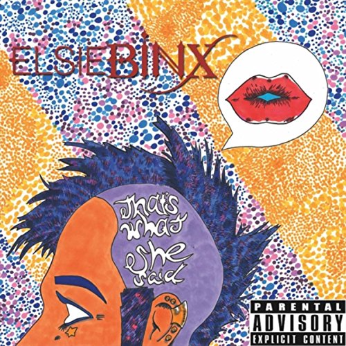 Amazon.com: That's What She Said [Explicit] : Elsie Binx: Digital Music