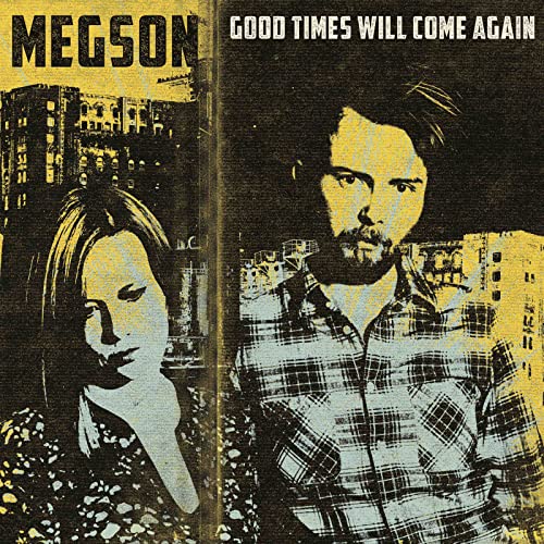 Good Times Will Come Again de Megson sur Amazon Music - Amazon.fr