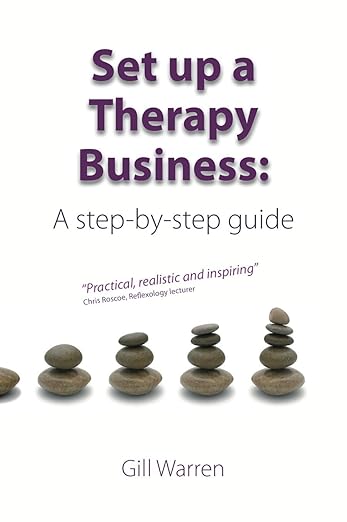 Set Up A Therapy Business: a step-by-step guide eBook : Warren, Gill ...
