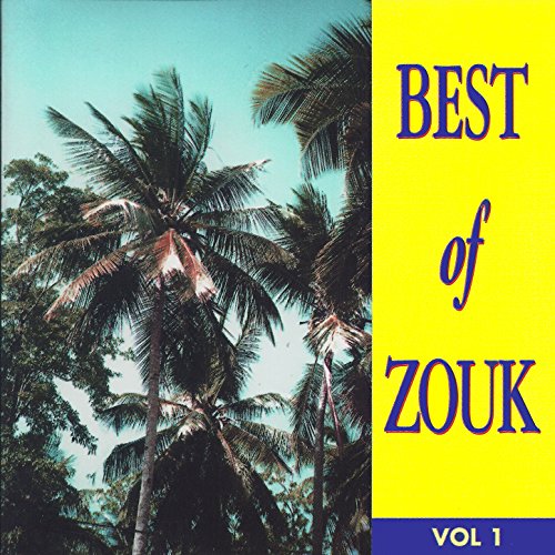 Play Best of Zouk, Vol. 1 by VARIOUS ARTISTS on Amazon Music